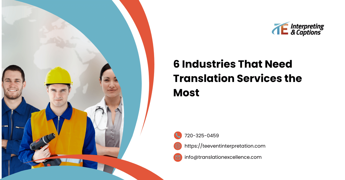 6 Industries That Need Translation Services the Most