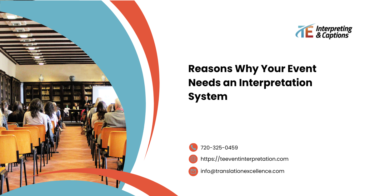 Reasons Why Your Event Needs an Interpretation System