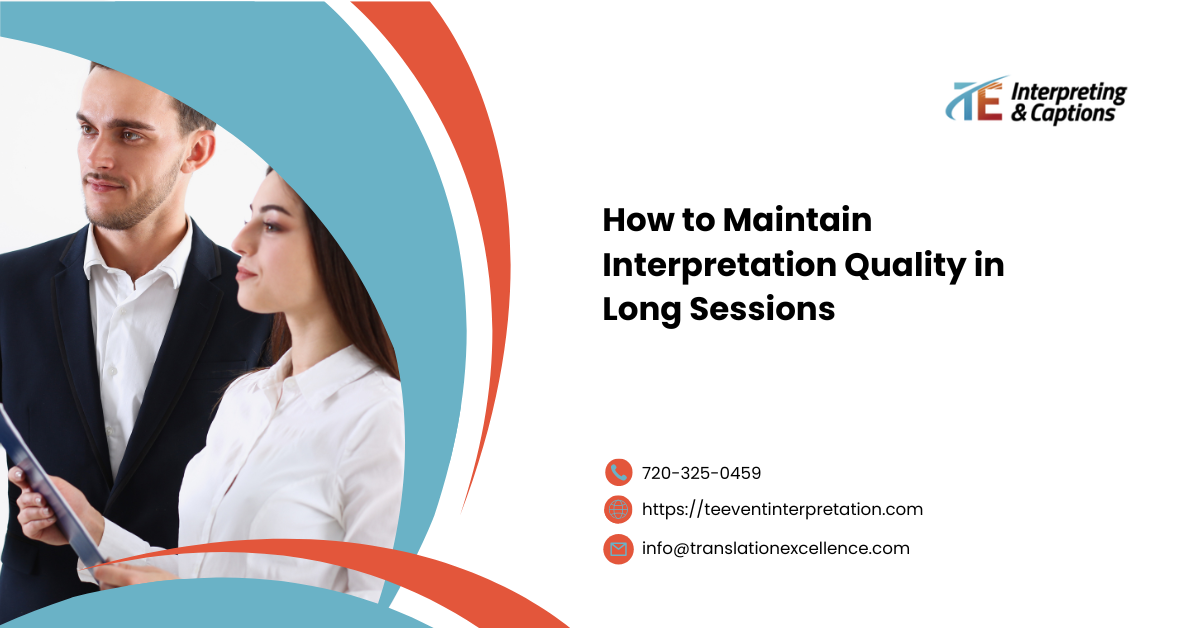 How to Maintain Interpretation Quality in Long Sessions